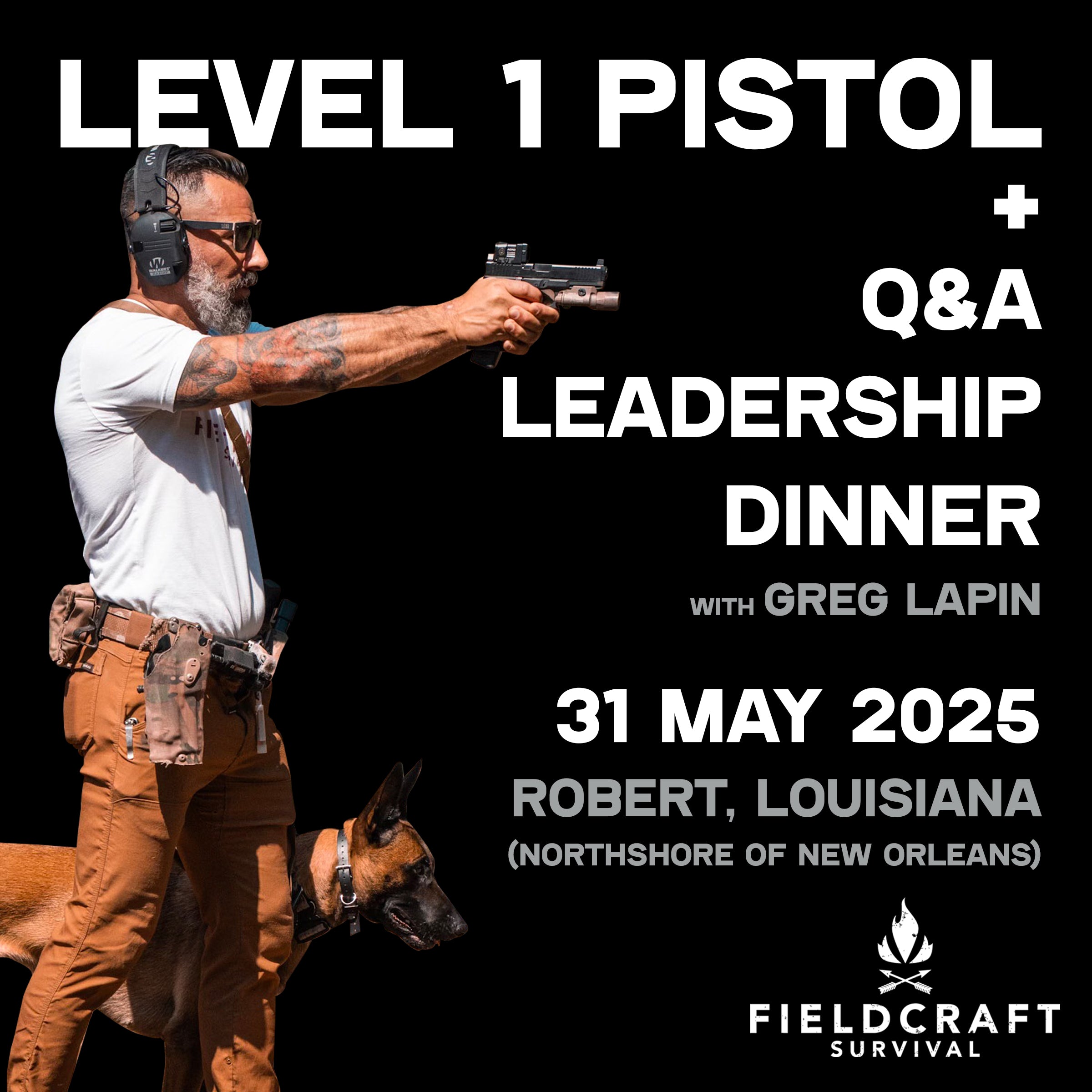 Pistol Level 1 + Leadership Q&A Dinner: 31 May 2025 (Robert, LA ...